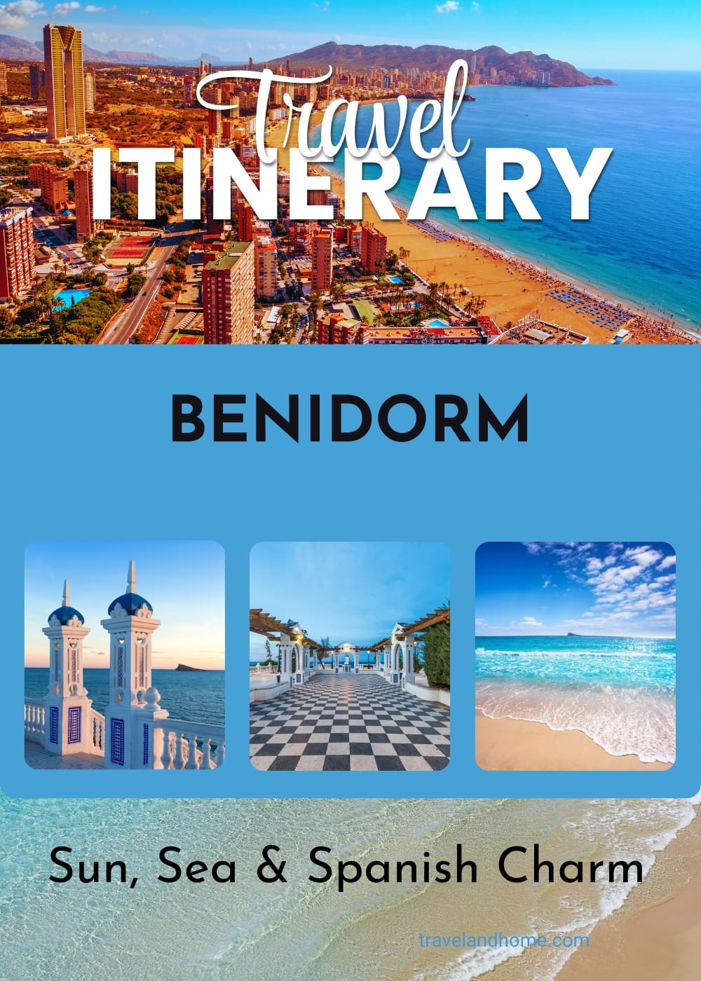 First Time In Benidorm? Here’s The Ideal 5‑Day Travel Itinerary With ...