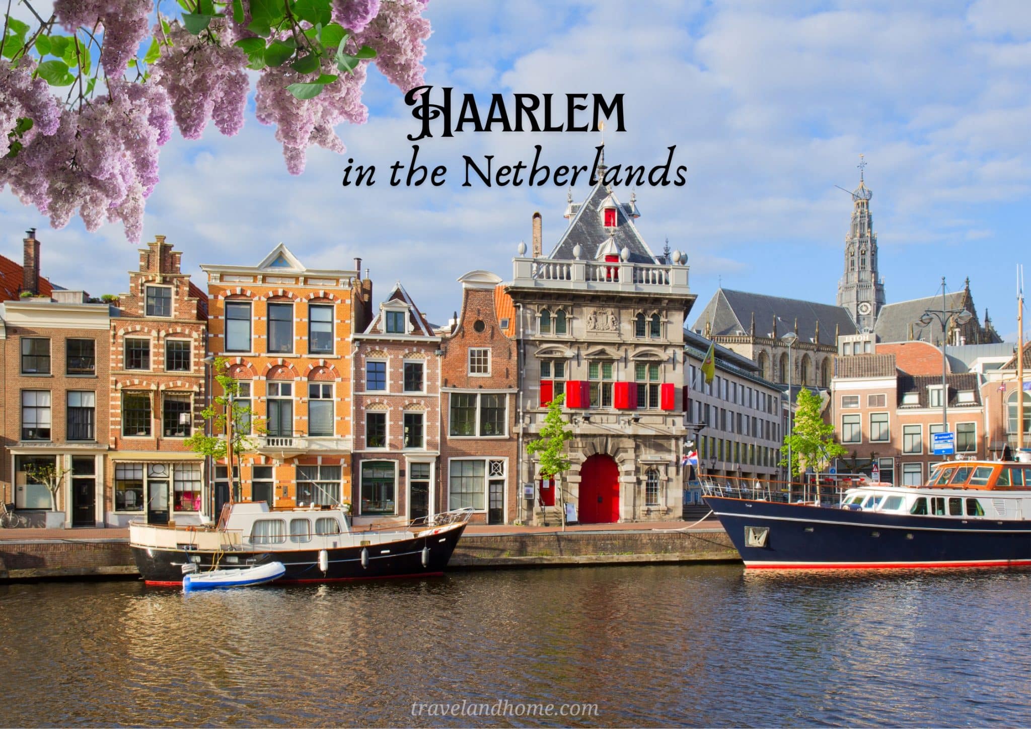 Haarlem Travel Guide: Best Time To Visit, Top Sights + Where To Stay ...